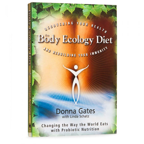 The Body Ecology Diet Book | Your Guide to a Radiant Way of Living